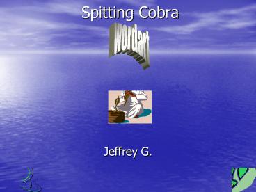 Spitting Cobra presentation | free to view
