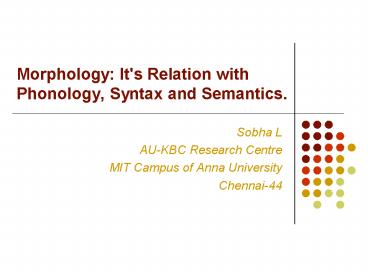 Morphology: It's Relation with Phonology, Syntax and Semantics ...