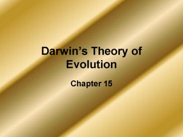 Darwins Theory of Evolution presentation | free to view