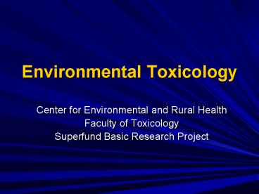 Environmental Toxicology presentation | free to view