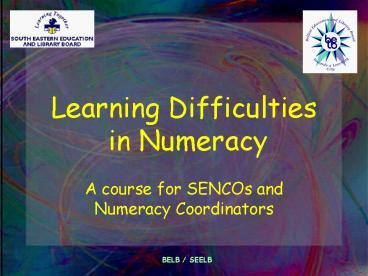 Learning Difficulties in Numeracy presentation | free to view