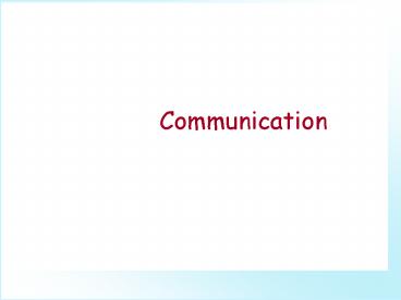 PPT – Communication PowerPoint presentation | free to download - id ...