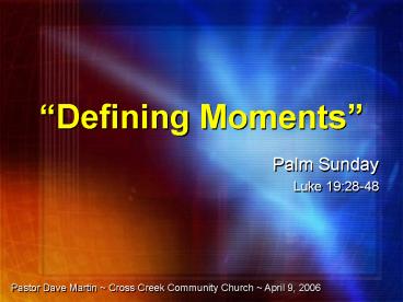 Defining Moments presentation | free to view