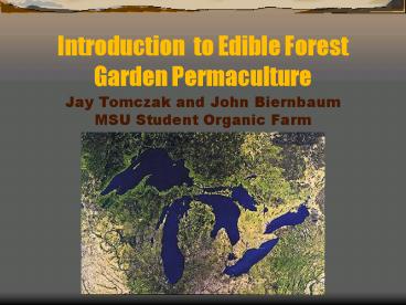 Introduction to Edible Forest Garden Permaculture Jay Tomczak and John ...