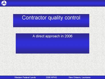 Contractor quality control presentation | free to view
