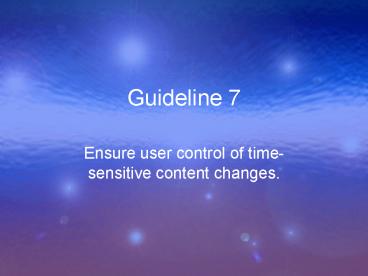 PPT – Guideline 7 PowerPoint presentation | free to view - id: 696c6-ZDc1Z