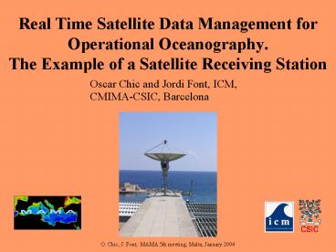 Real Time Satellite Data Management for Operational Oceanography. The Example of a Satellite ...