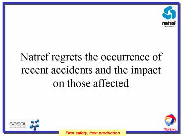 Natref regrets the occurrence of recent accidents and the impact on ...