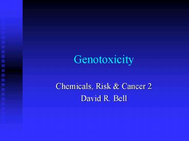 Genotoxicity presentation | free to view