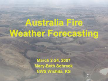 PPT – Australia Fire Weather Forecasting PowerPoint presentation | free ...