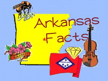 Arkansas Facts presentation | free to view