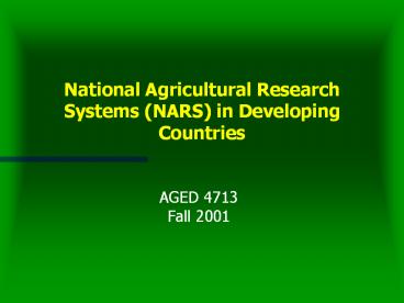 National Agricultural Research Systems (NARS) in Developing Countries ...