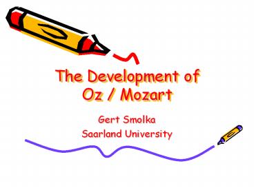 The Development of Oz / Mozart presentation | free to view