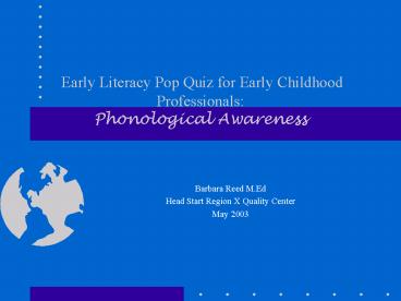 Early Literacy Pop Quiz for Early Childhood Professionals: Phonological ...