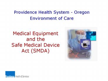 Medical Equipment and the Safe Medical Device Act SMDA presentation ...