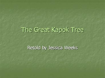 The Great Kapok Tree presentation | free to view