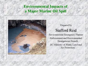 Environmental Impacts of a Major Marine Oil Spill presentation | free ...