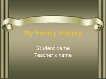 My Family History presentation | free to view
