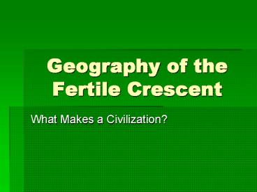 PPT – Geography of the Fertile Crescent PowerPoint presentation | free ...