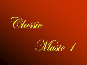 PPT – Classic PowerPoint presentation | free to download - id: 711f9-ZDc1Z