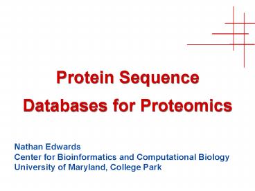 Protein Sequence Databases for Proteomics presentation | free to view