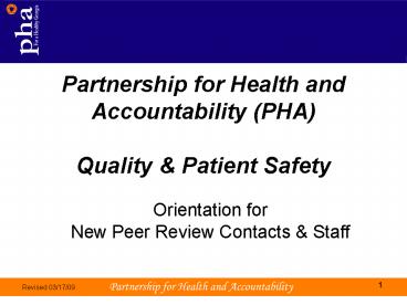 PPT – Partnership for Health and Accountability PHA Quality PowerPoint ...