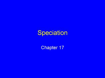PPT – Speciation PowerPoint presentation | free to download - id: 7181f ...