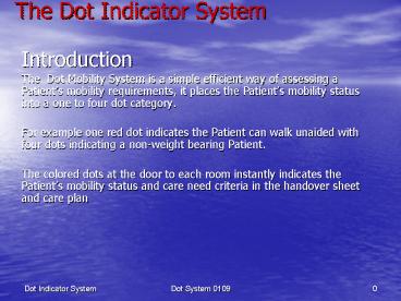 The Dot Indicator System presentation | free to view
