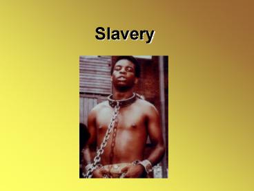 Slavery presentation | free to view