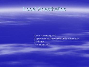 Local Anesthetics presentation | free to view