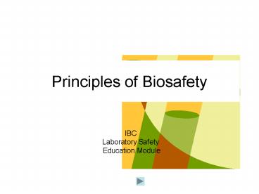Principles of Biosafety presentation | free to view