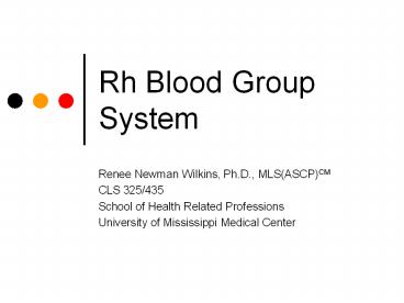 Rh Blood Group System presentation | free to view