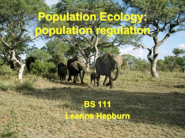 Population Ecology: population regulation presentation | free to view