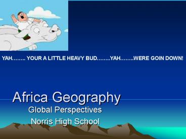 Africa Geography presentation | free to view