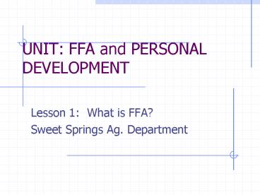 PPT – UNIT: FFA and PERSONAL DEVELOPMENT PowerPoint presentation | free ...