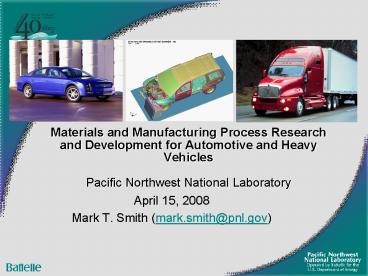 Materials and Manufacturing Process Research and Development for ...