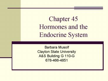 Chapter 45 Hormones and the Endocrine System presentation | free to view