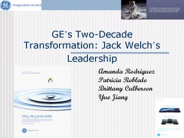 GEs TwoDecade Transformation: Jack Welchs Leadership presentation | free to view