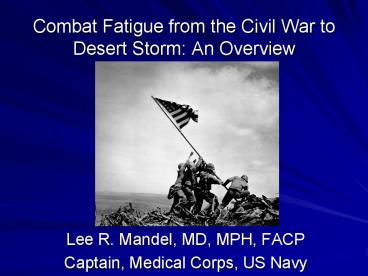PPT – Combat Fatigue from the Civil War to Desert Storm: An Overview ...