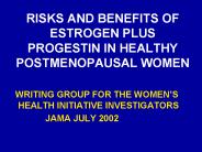 PPT – Risks and benefits of estrogen plus progestin PowerPoint ...