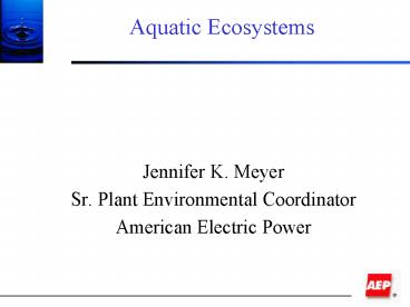 Aquatic Ecosystems presentation | free to view