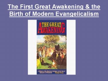 The First Great Awakening presentation | free to view