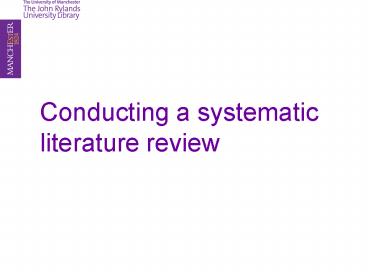 Conducting a systematic literature review presentation | free to view