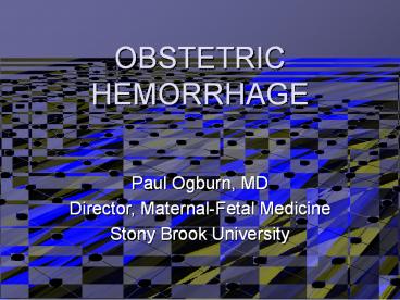 PPT – OBSTETRIC HEMORRHAGE PowerPoint presentation | free to download ...
