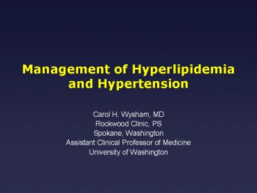 Management of Hyperlipidemia and Hypertension presentation | free to view