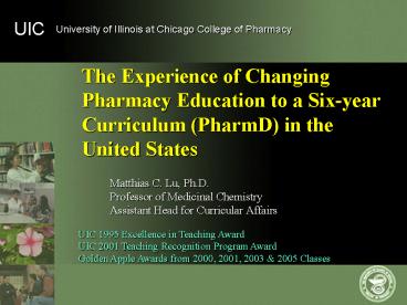 The Experience of Changing Pharmacy Education to a Sixyear Curriculum ...
