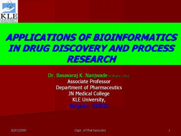 APPLICATIONS OF BIOINFORMATICS IN DRUG DISCOVERY AND PROCESS RESEARCH ...