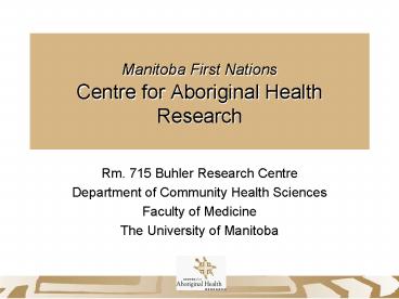 Manitoba First Nations Centre for Aboriginal Health Research ...