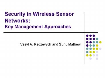 PPT – Security in Wireless Sensor Networks: Key Management Approaches PowerPoint presentation ...