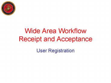 Wide Area Workflow Receipt and Acceptance presentation | free to view